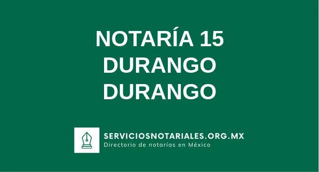 Notaría 15 Durango - Notario Lic. José Luis González Moreno