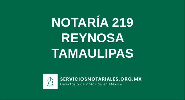 Notaría 219 Reynosa - Notario Lic. Carlos Sánchez Torres